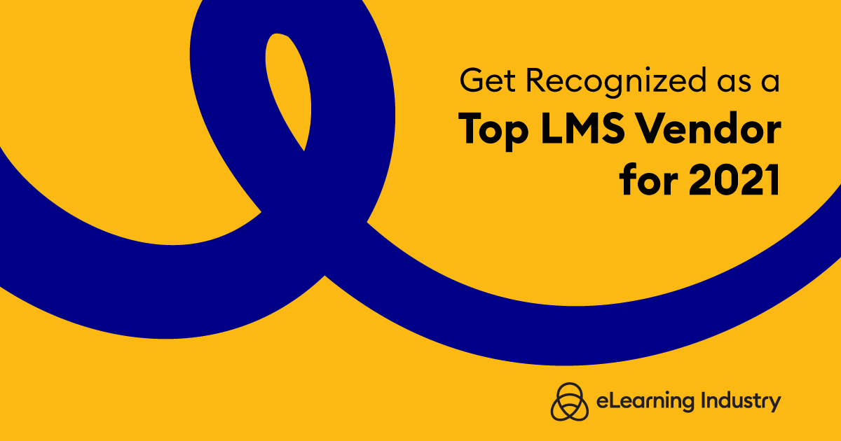 Get Recognized as a Top LMS Vendor for 2021 - eLearning Industry