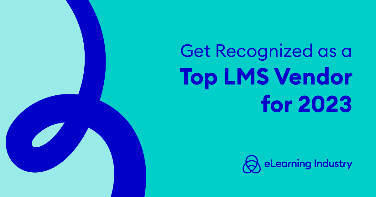 Get Recognized as a Top LMS Vendor for 2023 - eLearning Industry